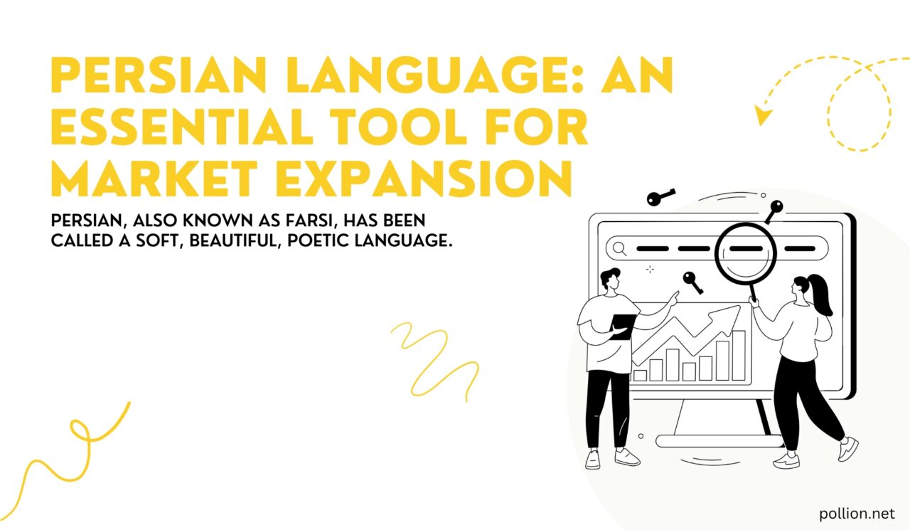 Persian Language: An Essential Tool for Market Expansion | Pollion