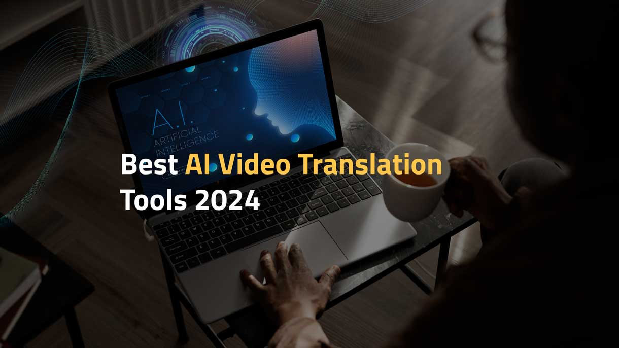 Best AI Video Translation Tools 2024 | Pollion